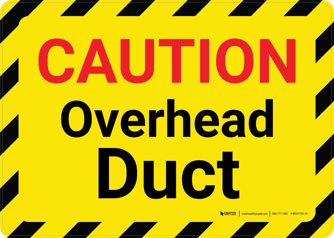 Caution: Overhead Duct with Hazard Lines Landscape - Wall Sign