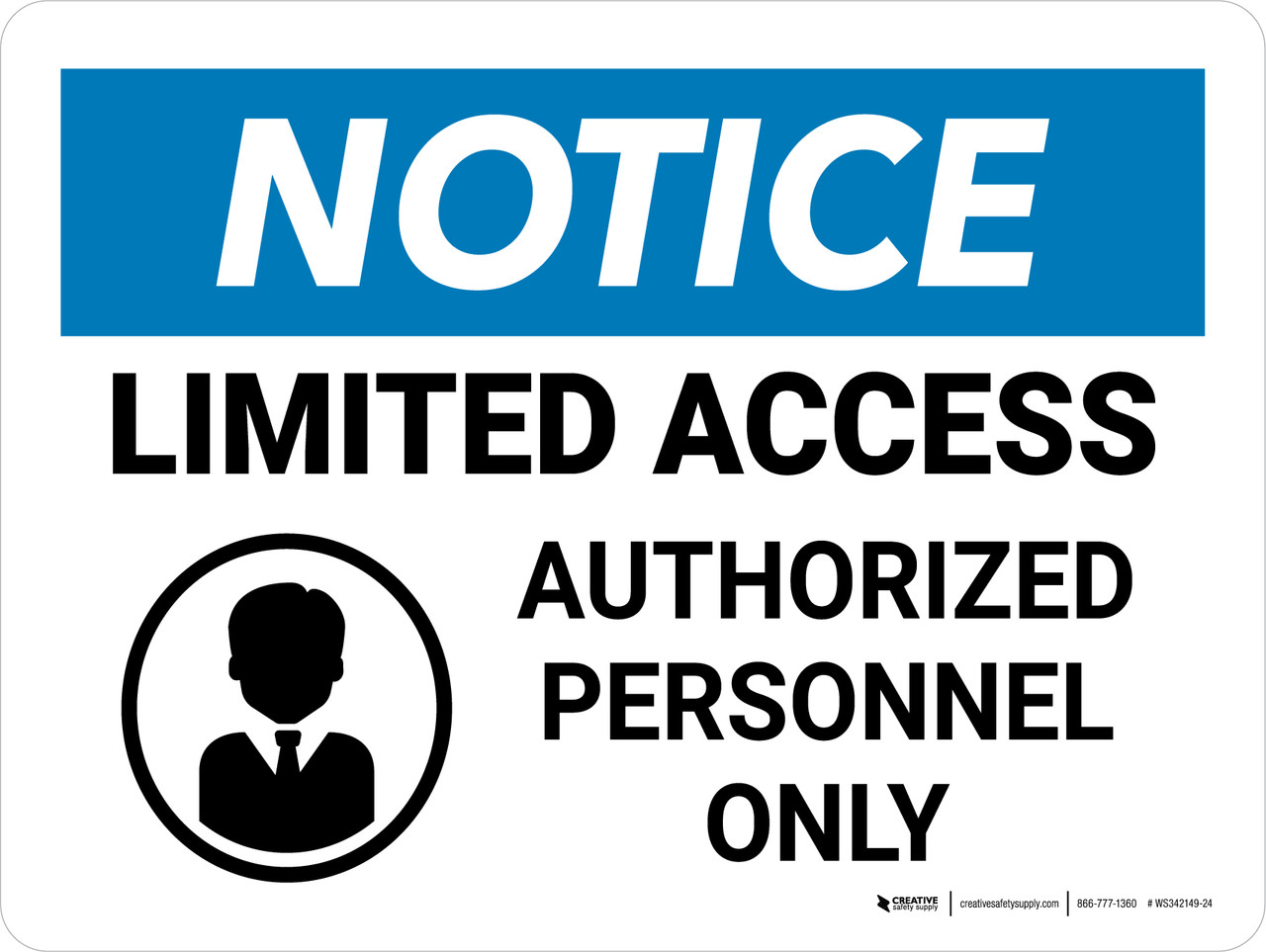 Notice: Limited Access Authorized Personnel Only Landscape - Wall Sign ...
