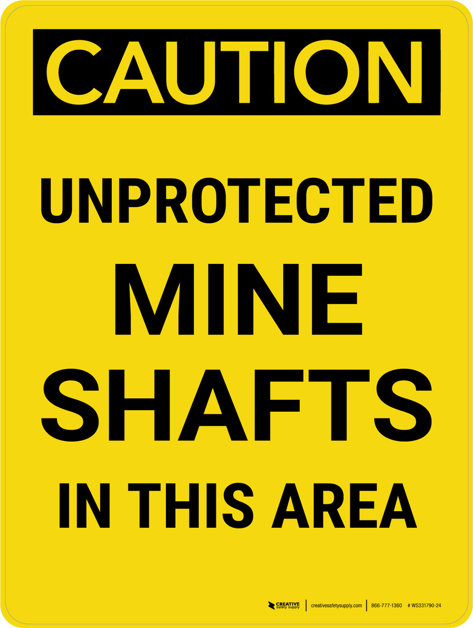 Caution: Unprotected Mine Shafts Portrait - Wall Sign | Creative Safety ...