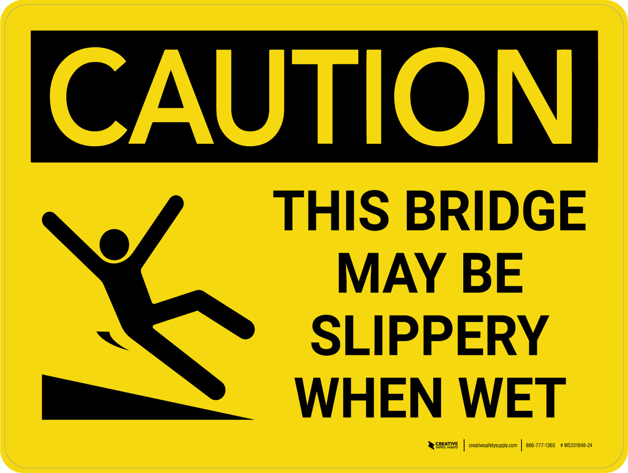 Caution: This Bridge May Be Slippery Landscape - Wall Sign | Creative ...
