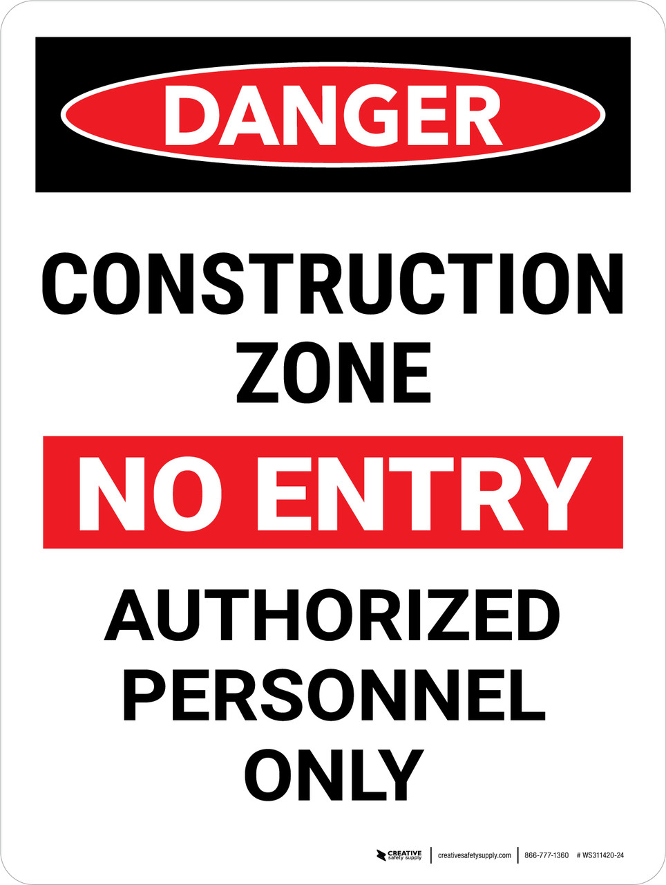 Danger: Construction Zone No Entry Authorized Portrait - Wall Sign ...