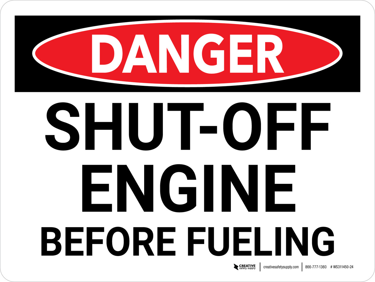 Danger: Shut Off Engine Fueling Landscape - Wall Sign