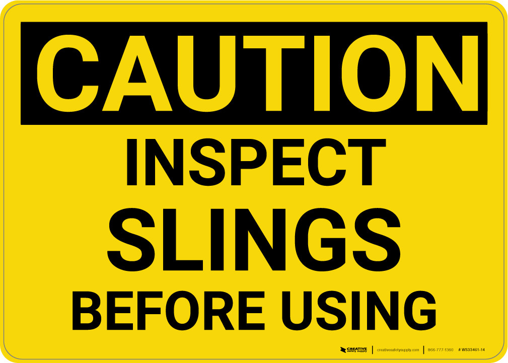 Caution: Inspect Slings Before Using - Wall Sign