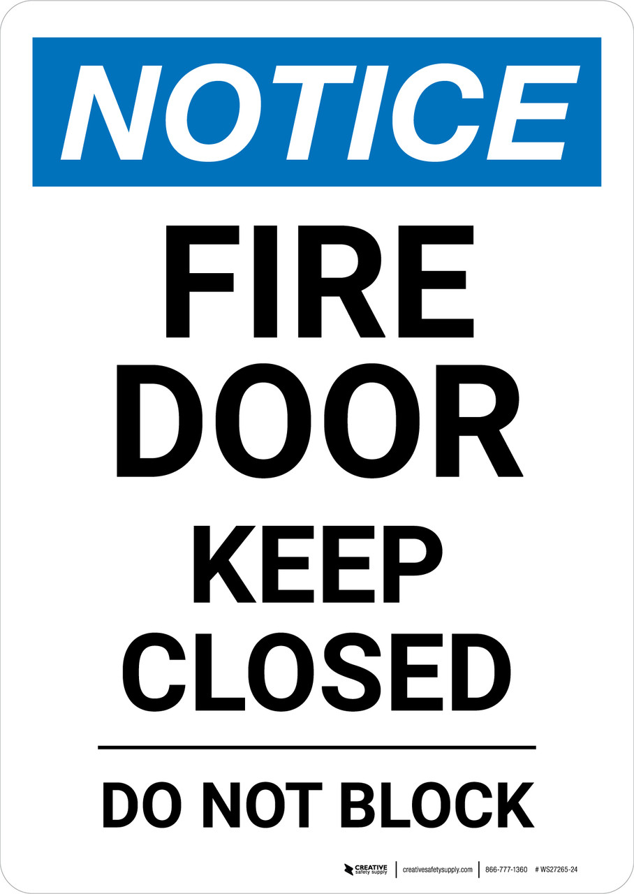 Notice: Fire Door Keep Closed - Do Not Block Portrait - Wall Sign ...