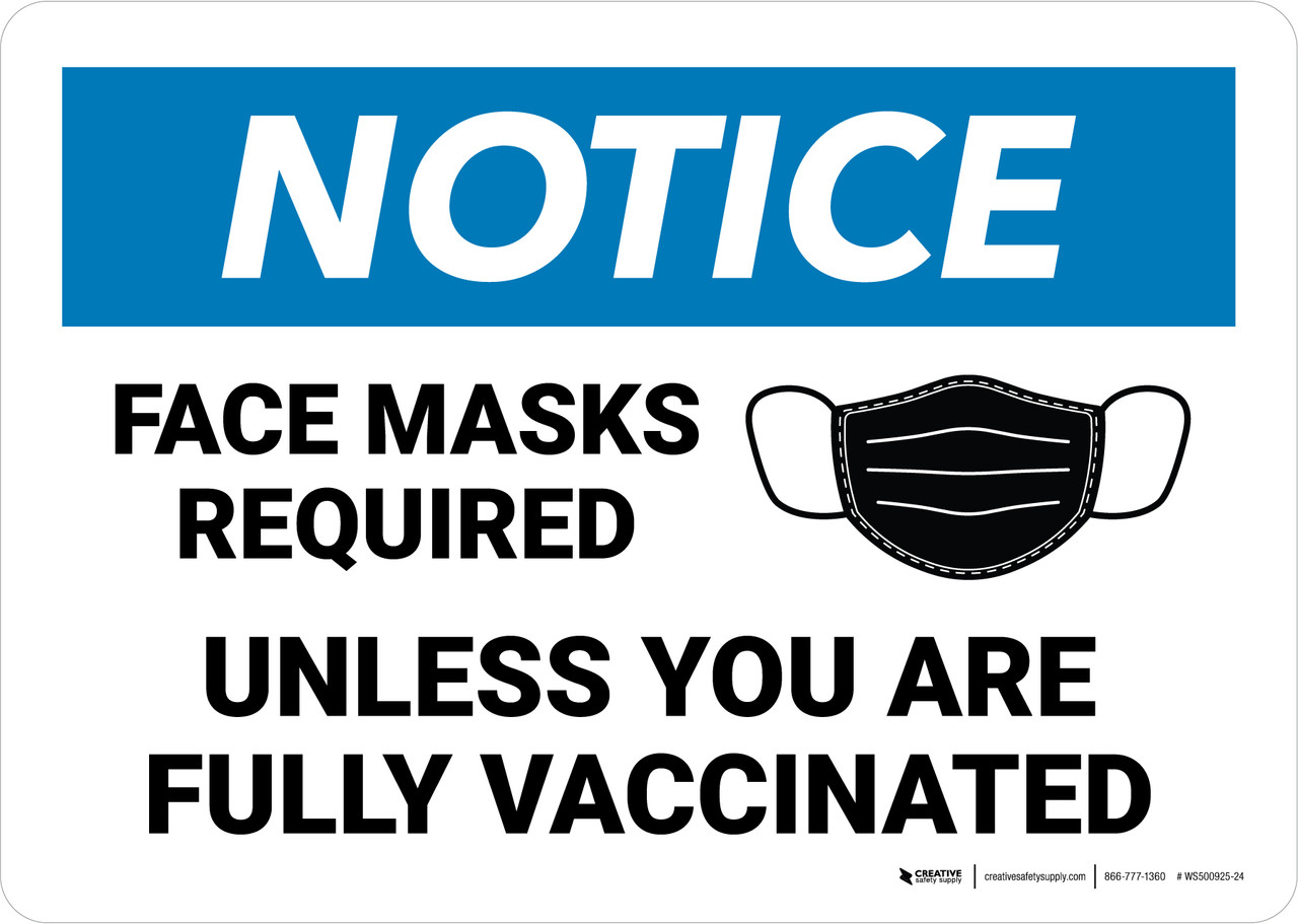 Notice: Face Mask Required Unless You Are Fully Vaccinated Landscape ...