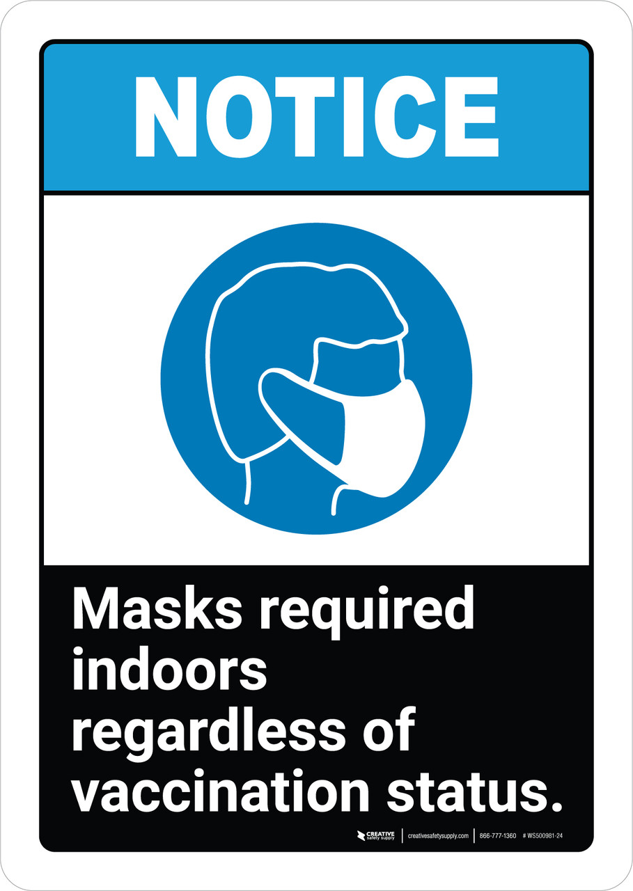 Notice: Mask Required Indoors Regardless of Vaccination Status ANSI ...