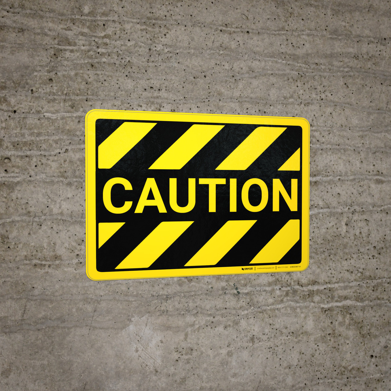 Caution: Caution with Hazard - Wall Sign | Creative Safety Supply