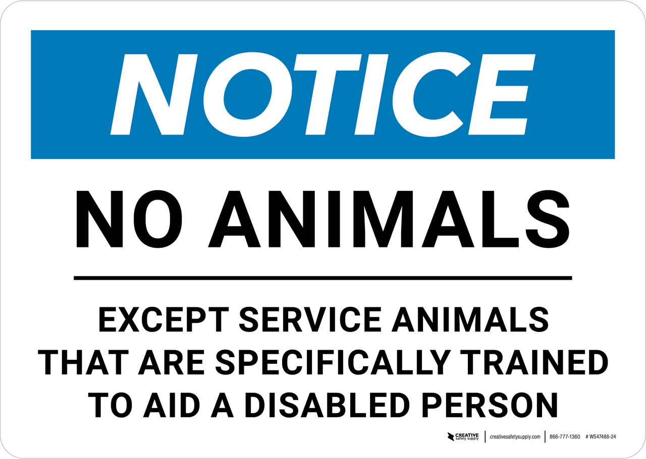 Notice: No Animals Except Service Animals Trained to Aid a Disabled ...