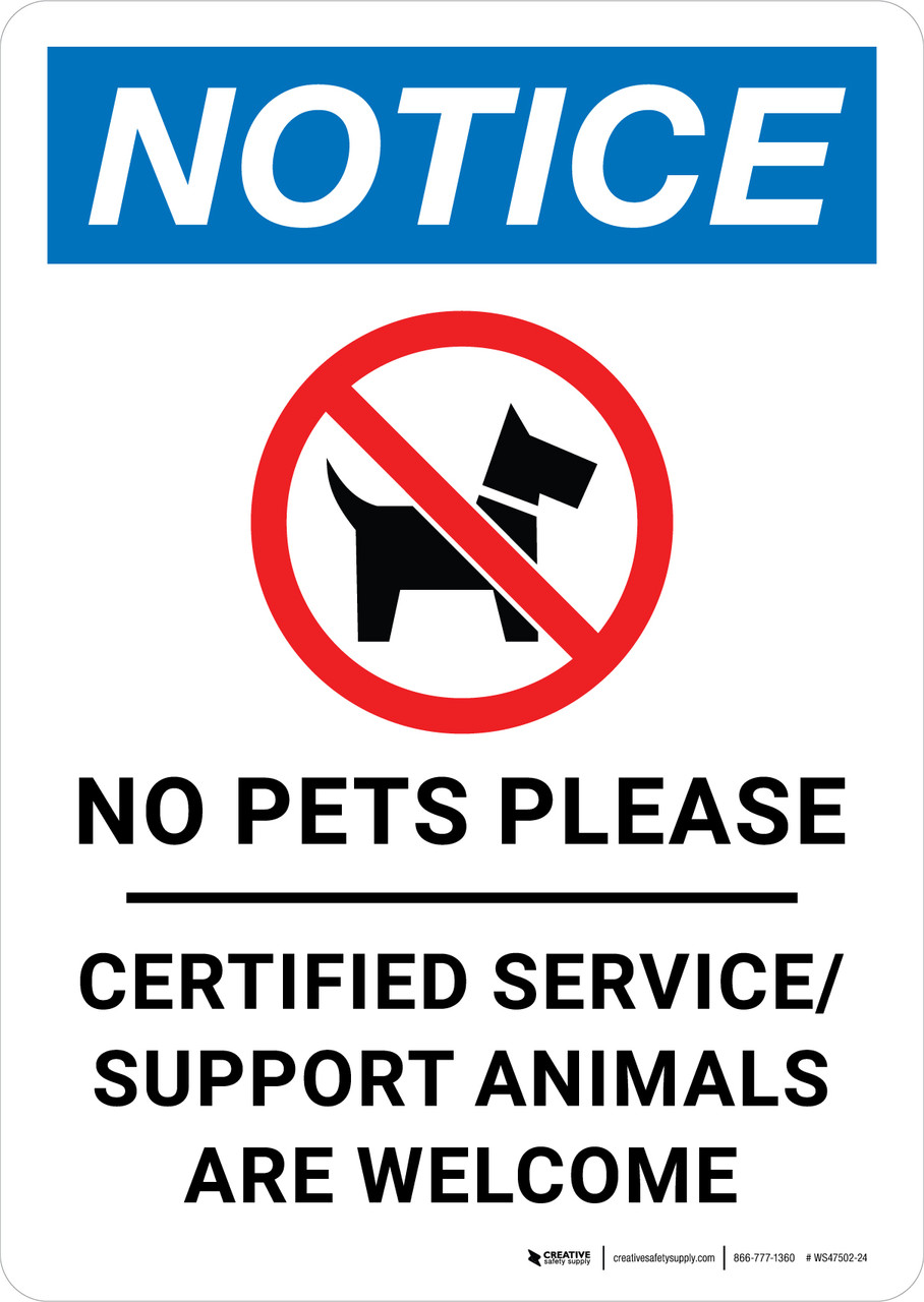 Notice: No Pets Please Certified Service and Support Animals Welcome ...