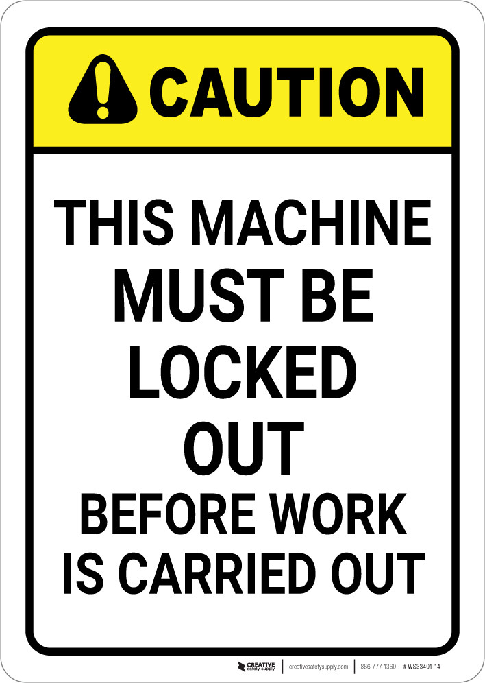 Caution: Machine Must be Locked Out Vertical ANSI - Wall Sign