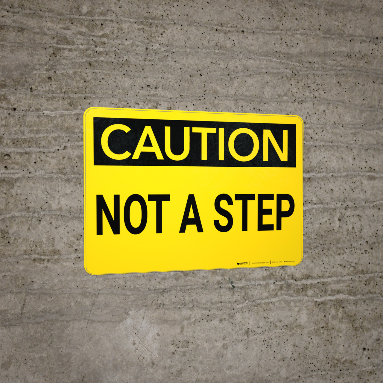 Caution: Not A Step - Wall Sign