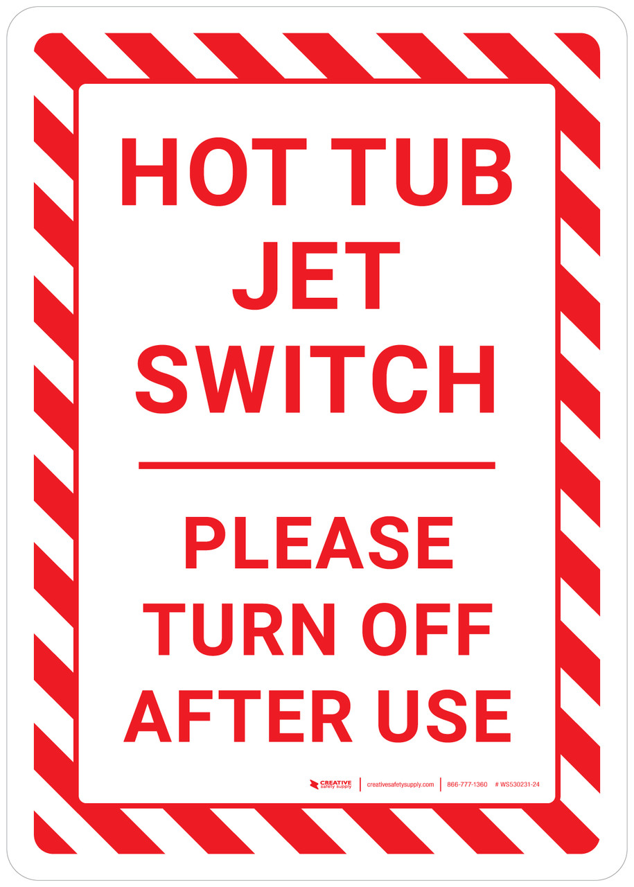 Hot Tub Jet Switch Please Turn Off Portrait - Wall Sign