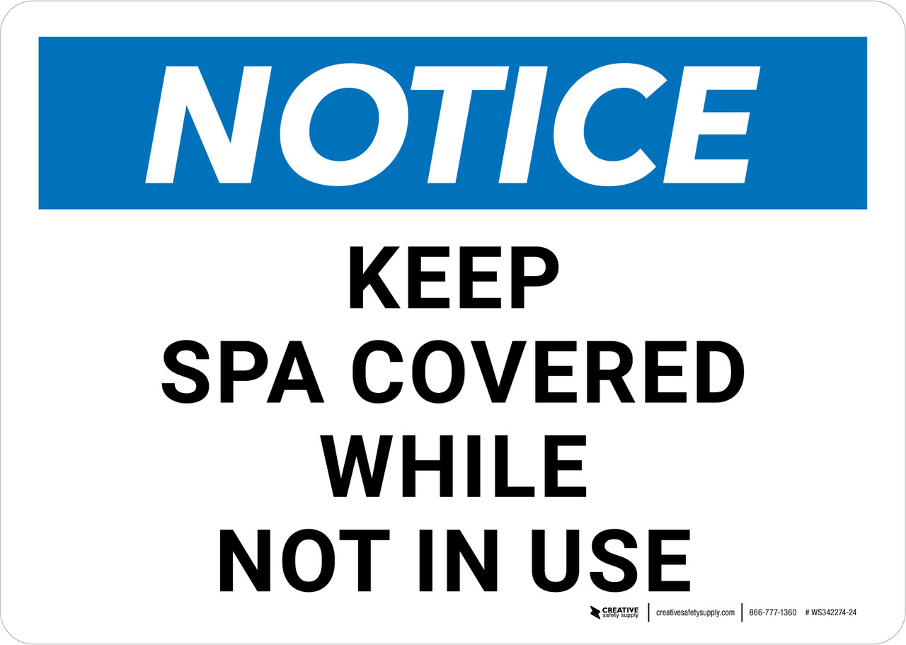 Notice: Keep Spa Covered While Not In Use Landscape - Wall Sign ...