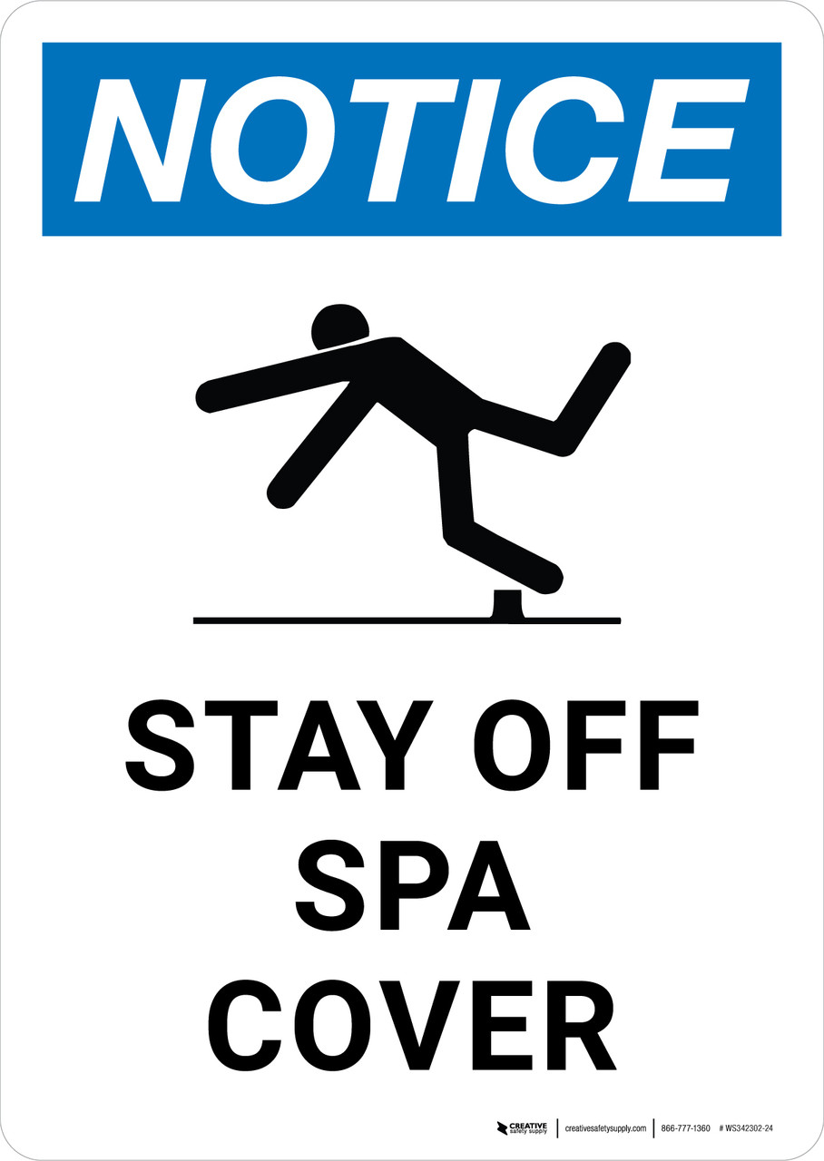 Notice: Stay Off Spa Cover Portrait - Wall Sign | Creative Safety Supply