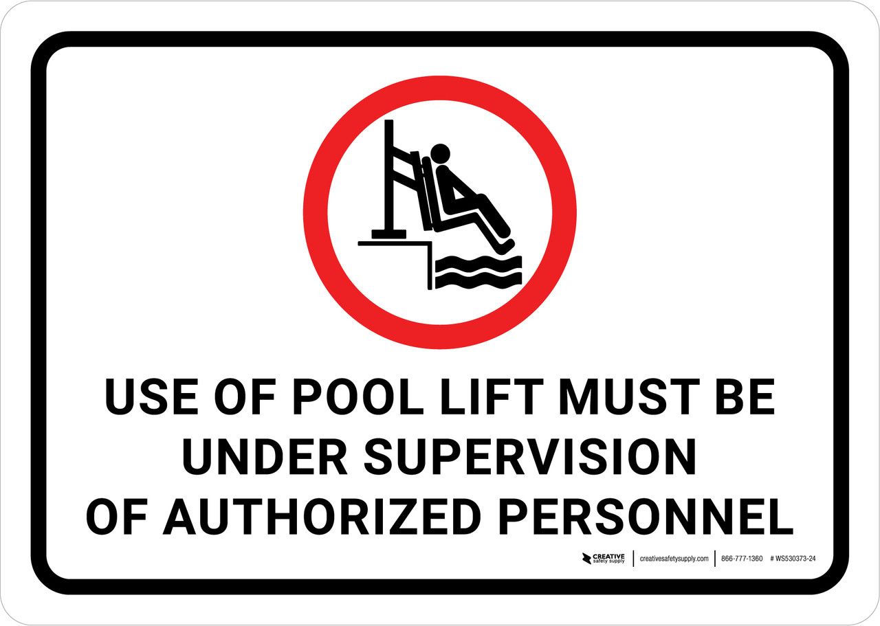 Use of Pool Lift Must Be under Supervision Landscape - Wall Sign