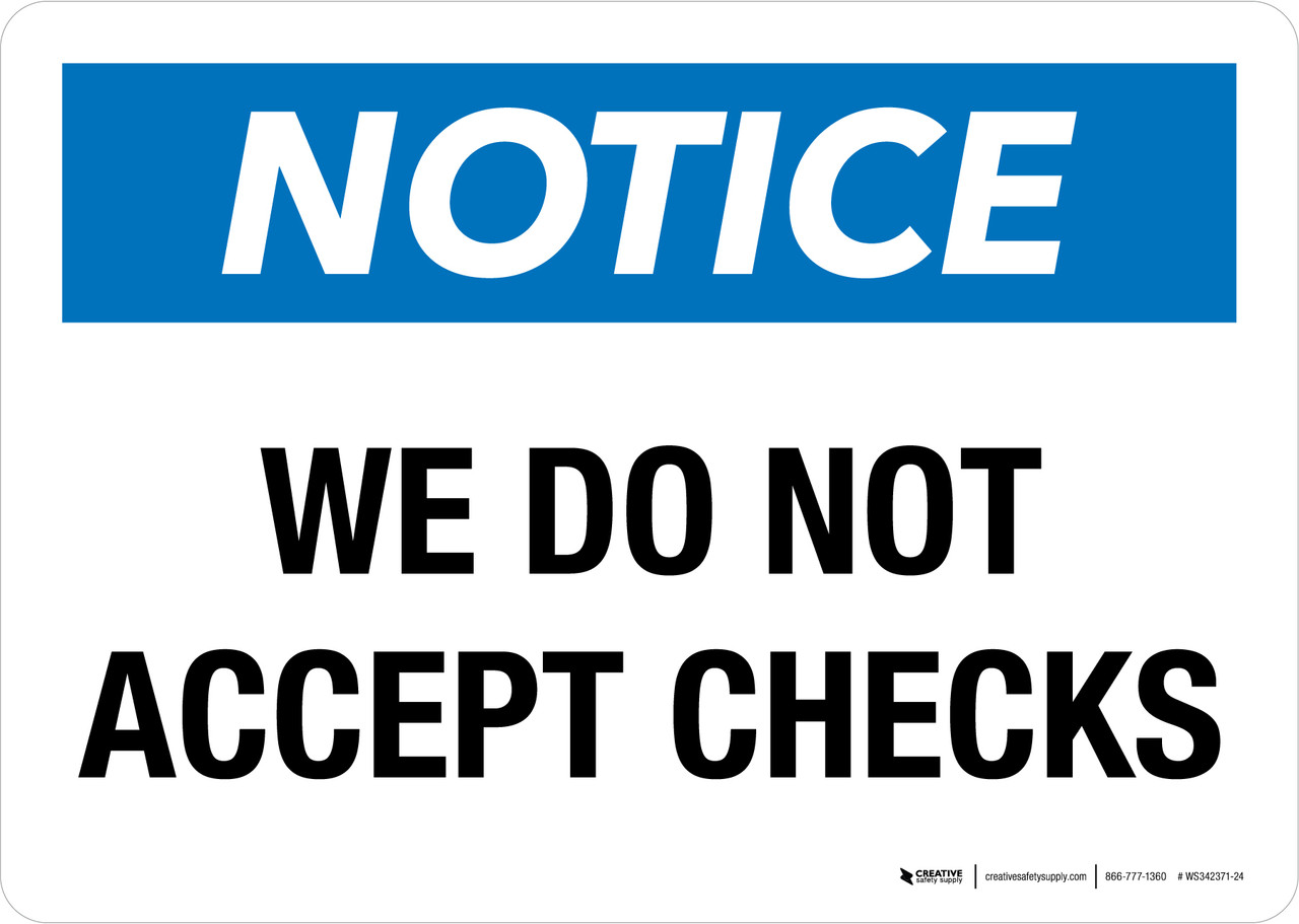Notice: We Do Not Accept Checks Landscape - Wall Sign