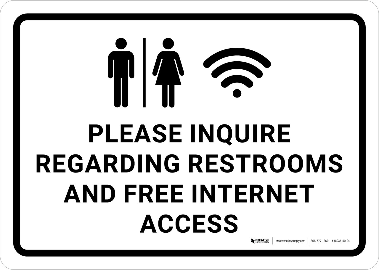 Please Inquire Regarding Restrooms And Free Internet Access Landscape ...