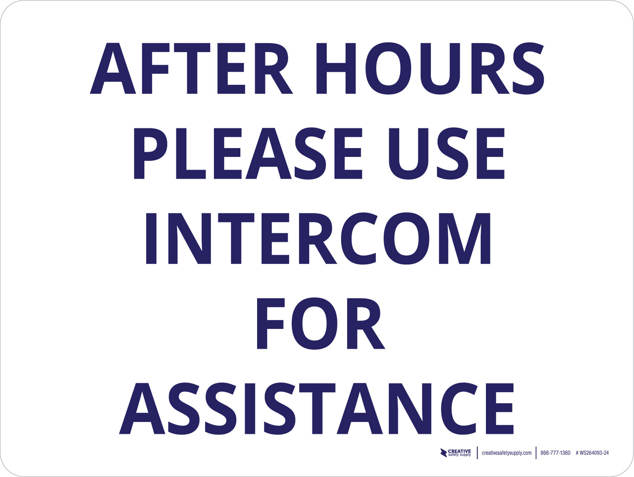 After Hours Please Use Intercom For Assistance White Landscape - Wall ...
