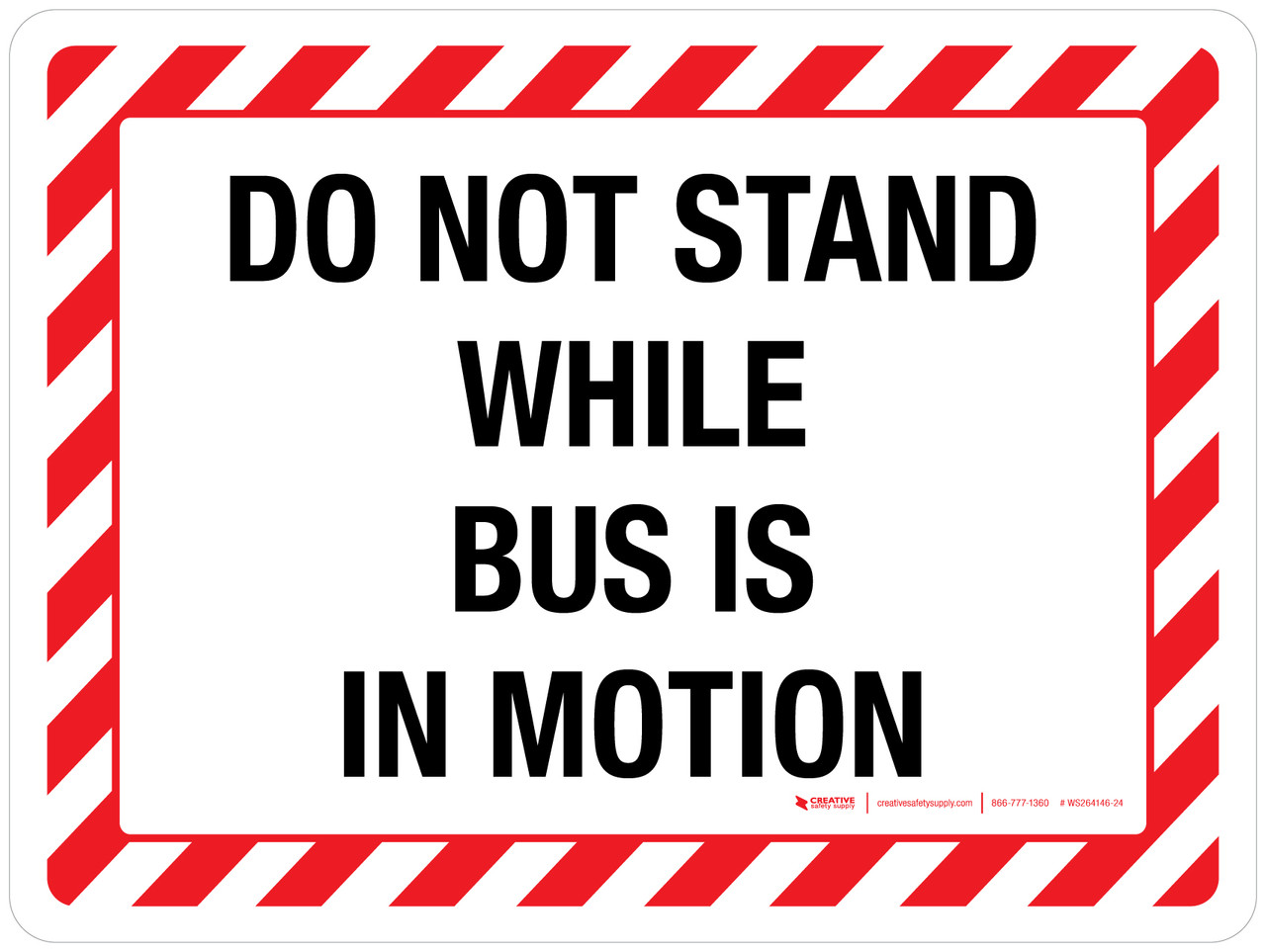 Do Not Stand While Bus Is In Motion Landscape - Wall Sign | Creative ...