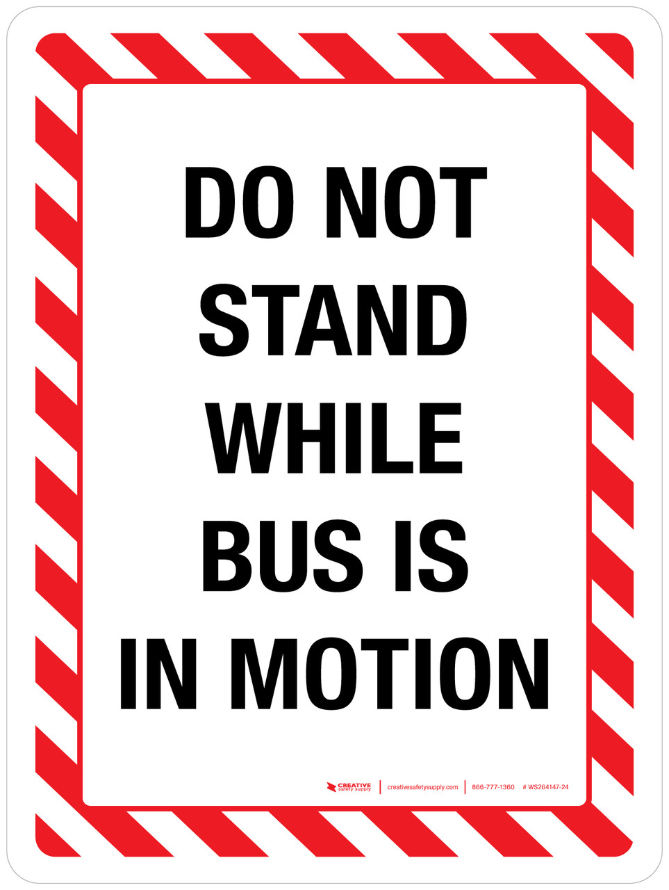 Do Not Stand While Bus Is In Motion Portrait - Wall Sign | Creative ...