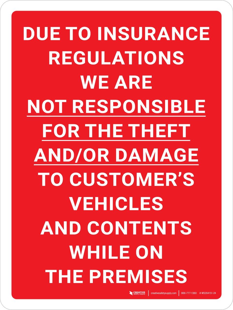 Due to Insurance Regulations We Are Not Responsible for the Theft and ...