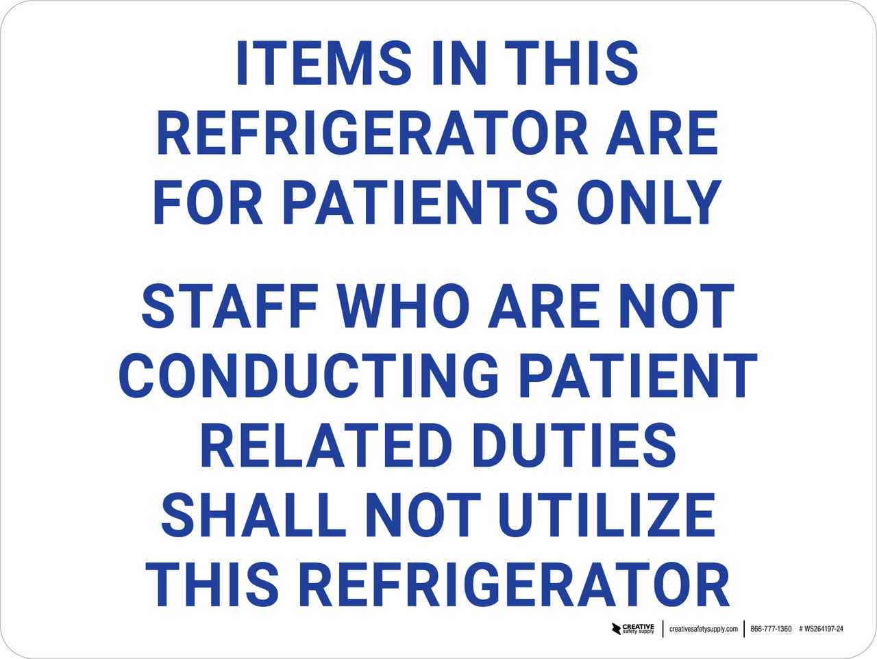 Items In This Refrigerator Are for Patients Only Landscape - Wall Sign
