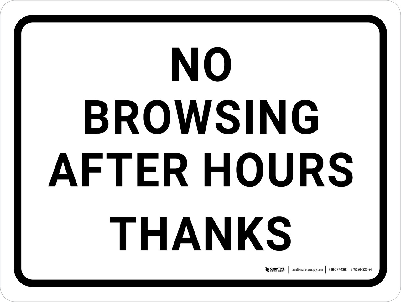 No Browsing After Hours Landscape - Wall Sign | Creative Safety Supply