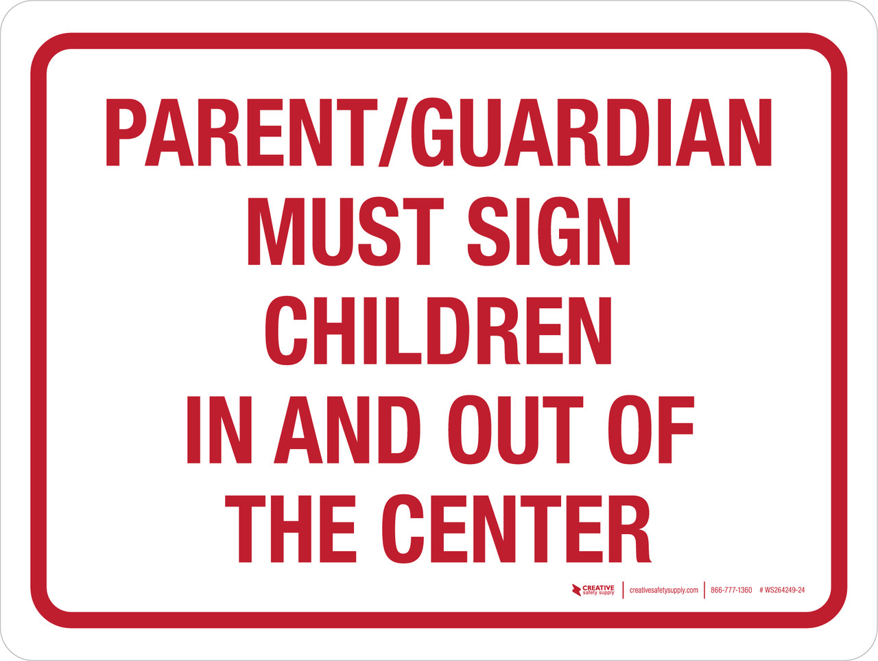 Parent Guardian Must Sign Children In and Out of the Center Landscape ...