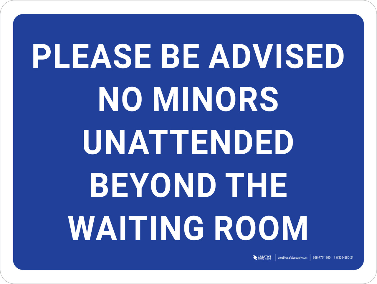 Please Be Advised No Minors Unattended Landscape - Wall Sign | Creative ...