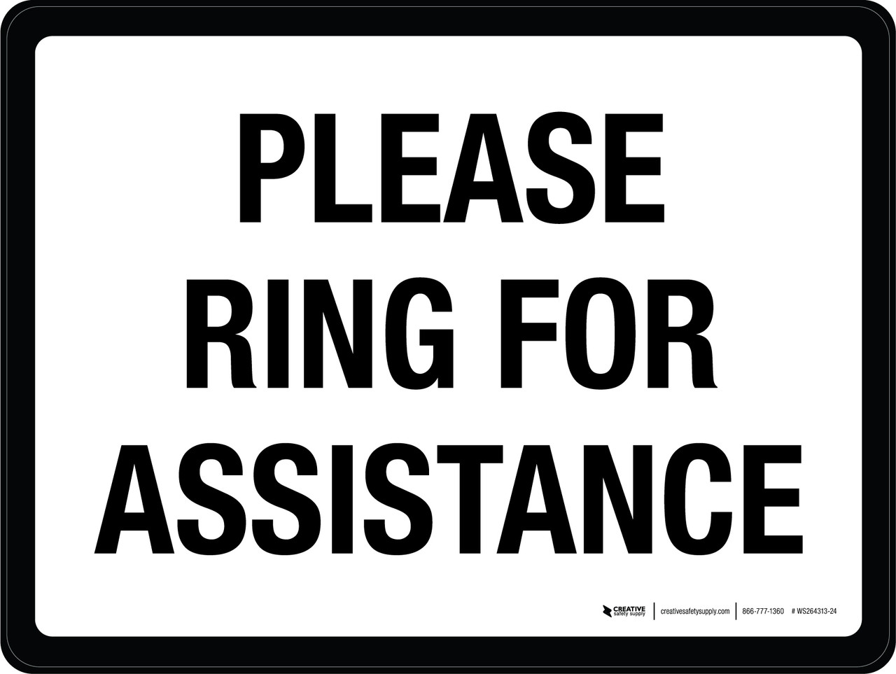 Please Ring For Assistance Landscape - Wall Sign | Creative Safety Supply