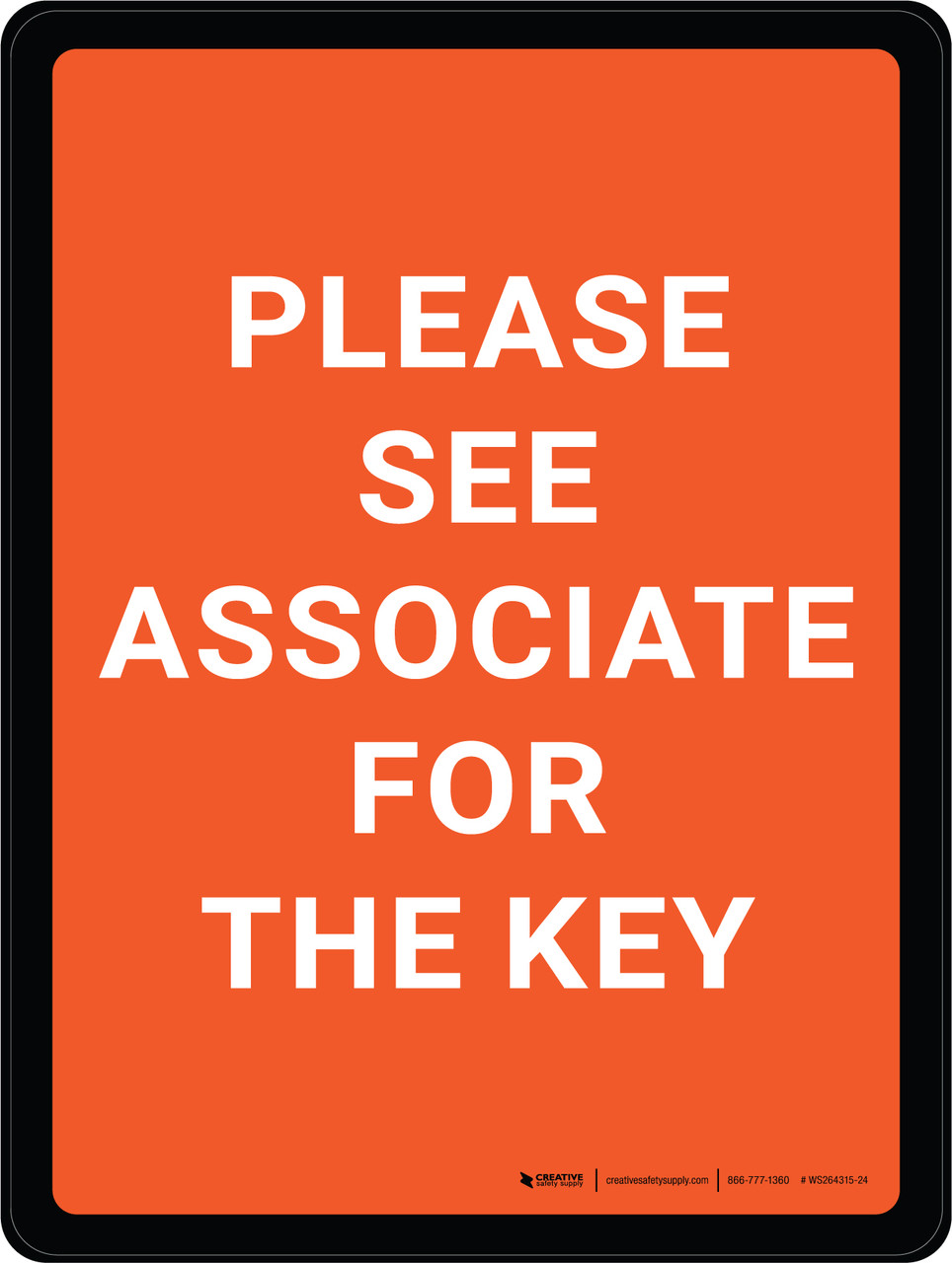Please See Associate For The Key Portrait - Wall Sign | Creative Safety ...
