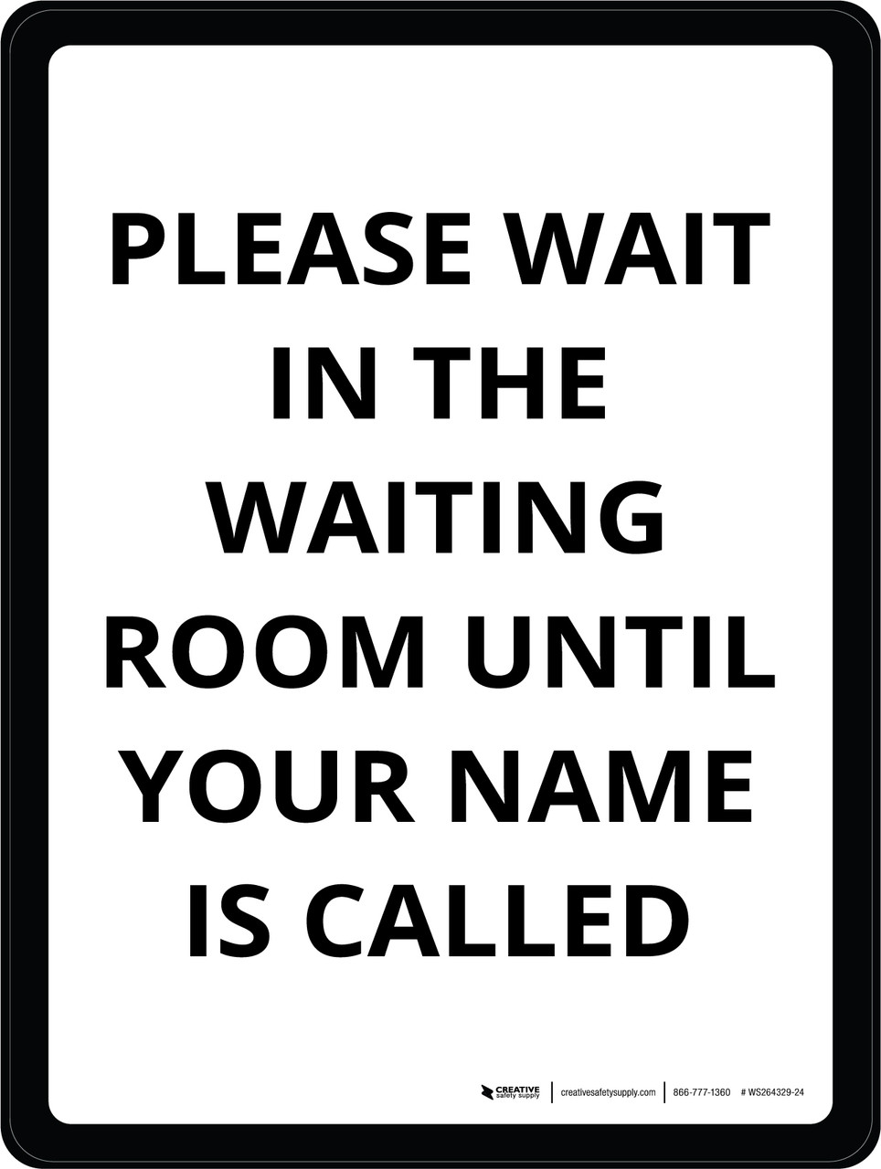 Please Wait In The Waiting Room Until Your Name Is Called White ...
