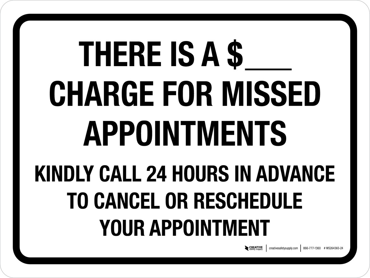 There Is a $ Charge for Missed Appointments Landscape - Wall Sign