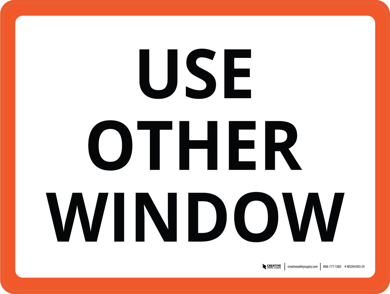 Use Other Window White Landscape - Wall Sign | Creative Safety Supply