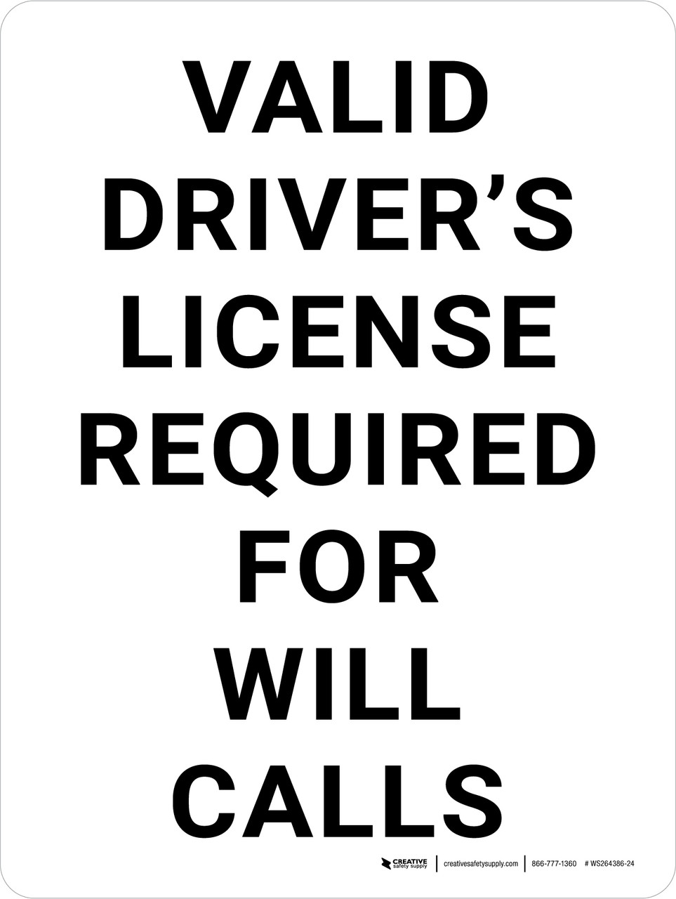 Valid Driver's License Required For Will Calls Portrait - Wall Sign