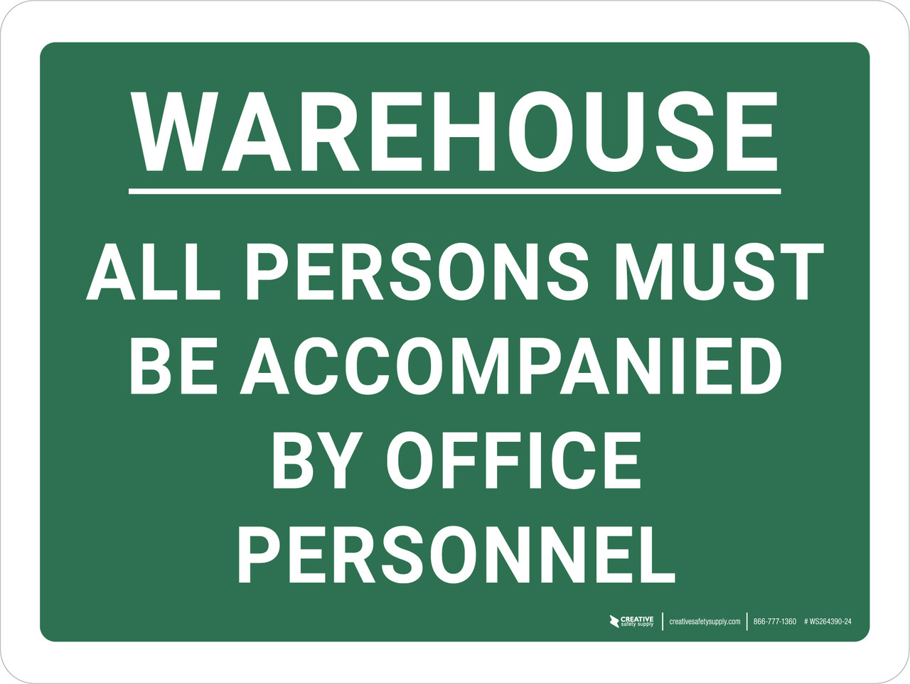 Warehouse All Persons Must Be Accompanied By Office Personnel Landscape ...