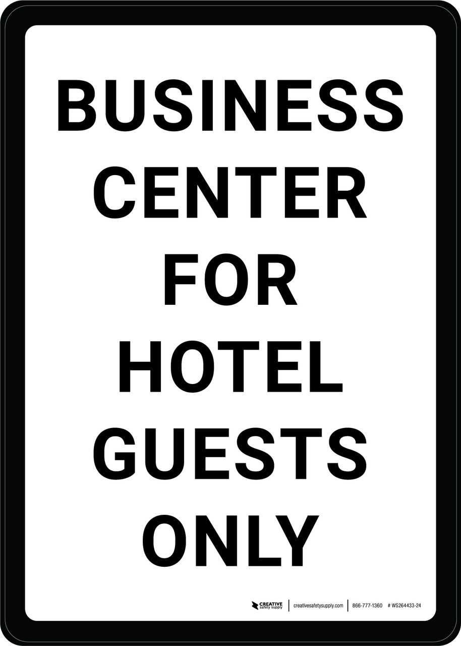 Business Center For Hotel Guests Only Portrait - Wall Sign | Creative ...