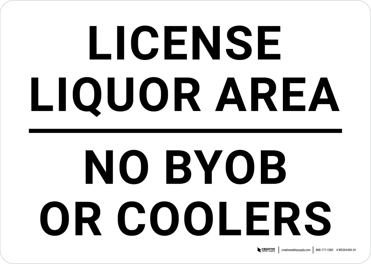 License Liquor Area - No BYOB or Coolers Landscape - Wall Sign ...