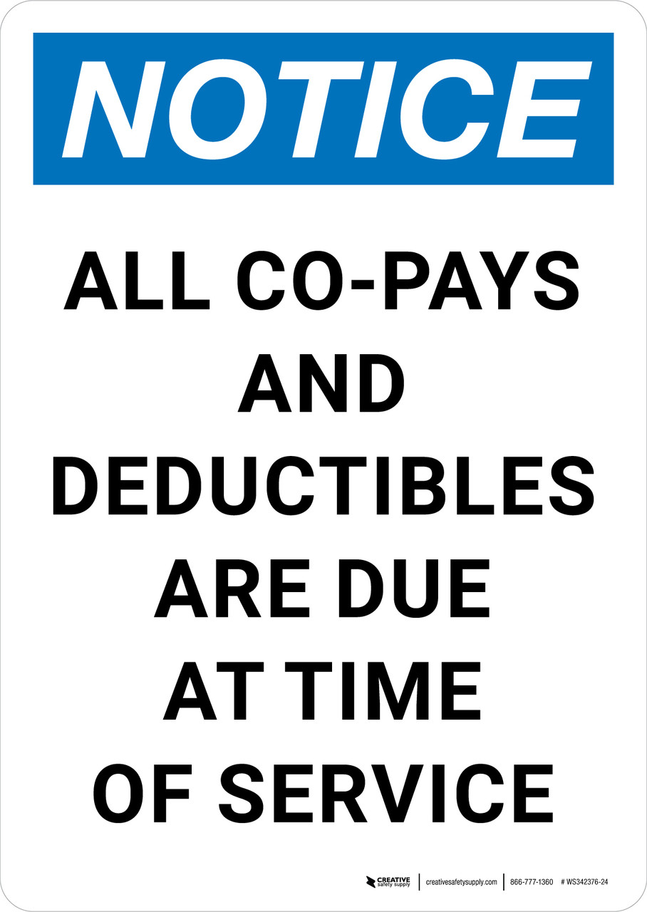 Notice: All Co-pays And Deductibles Are Due At Time Of Service Portrait ...