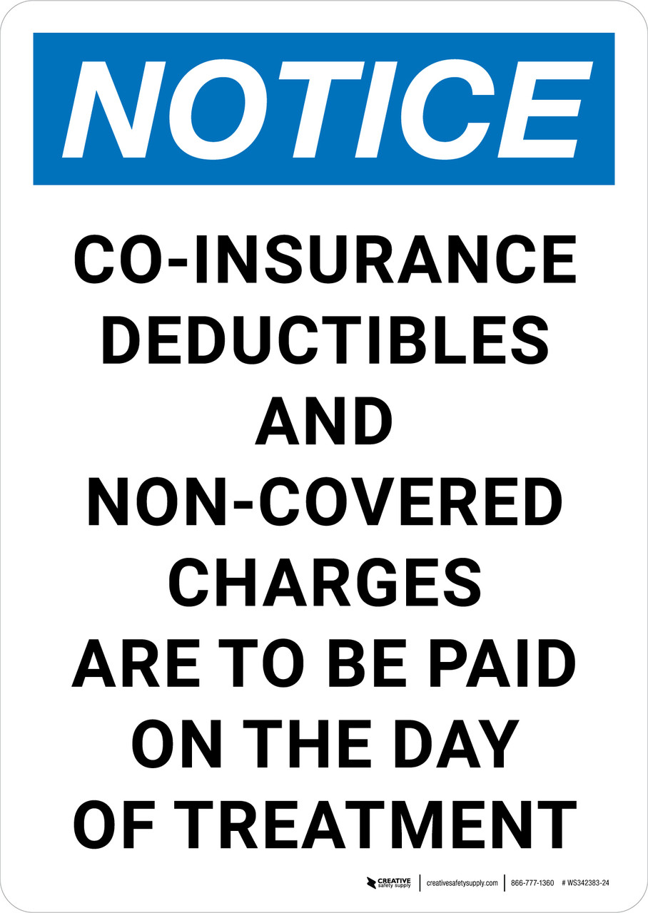 Notice: Co-Insurance Deductibles And Non-Covered Charges Are To Be Paid ...