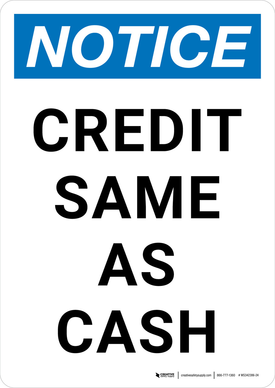 Notice: Credit Same As Cash Portrait - Wall Sign