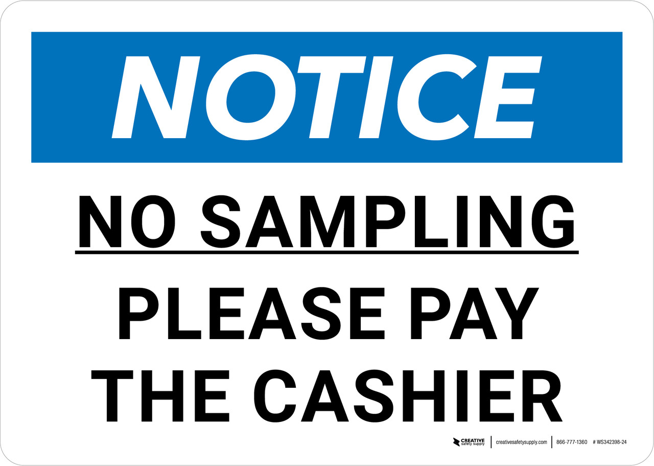 Notice: No Sampling Please Pay The Cashier Landscape - Wall Sign