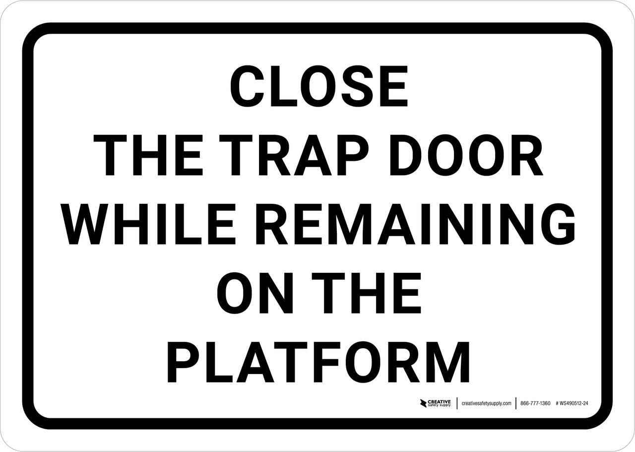Close the Trap Door While Remaining on the Platform Landscape - Wall ...