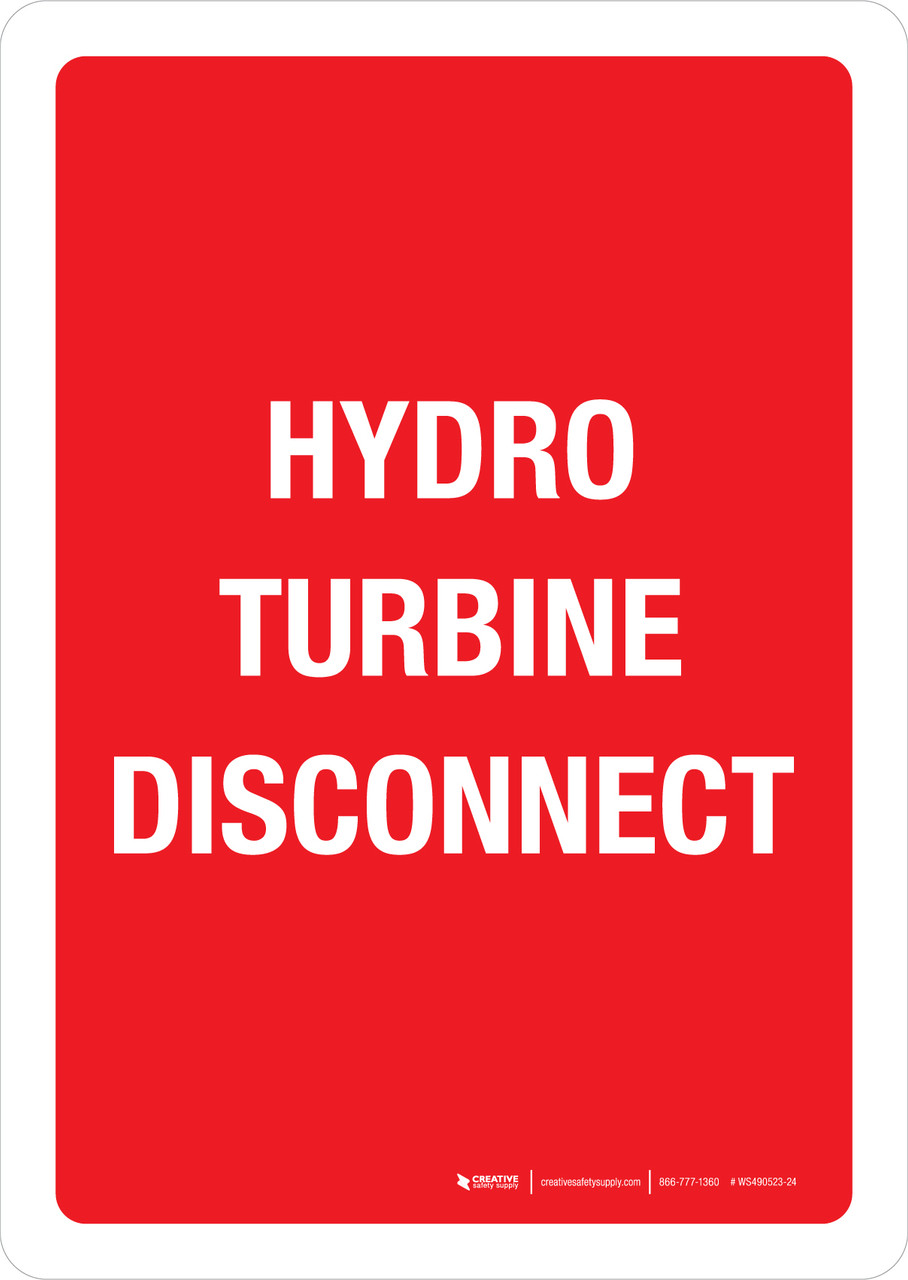 Hydro Turbine Disconnect Red Portrait - Wall Sign
