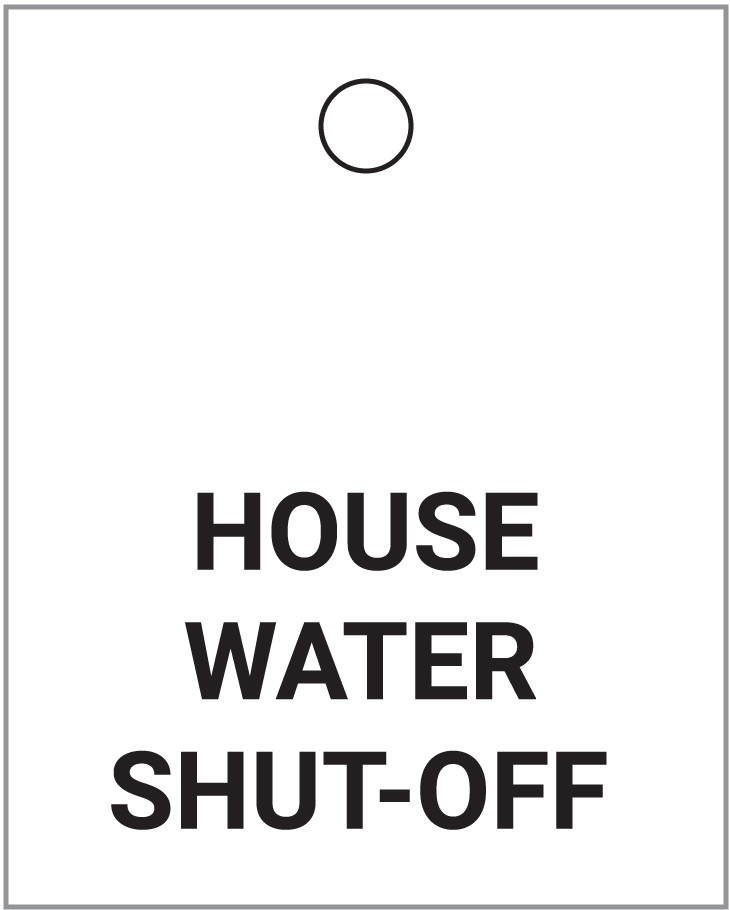 House Water Shut-Off - Valve Tag | Creative Safety Supply