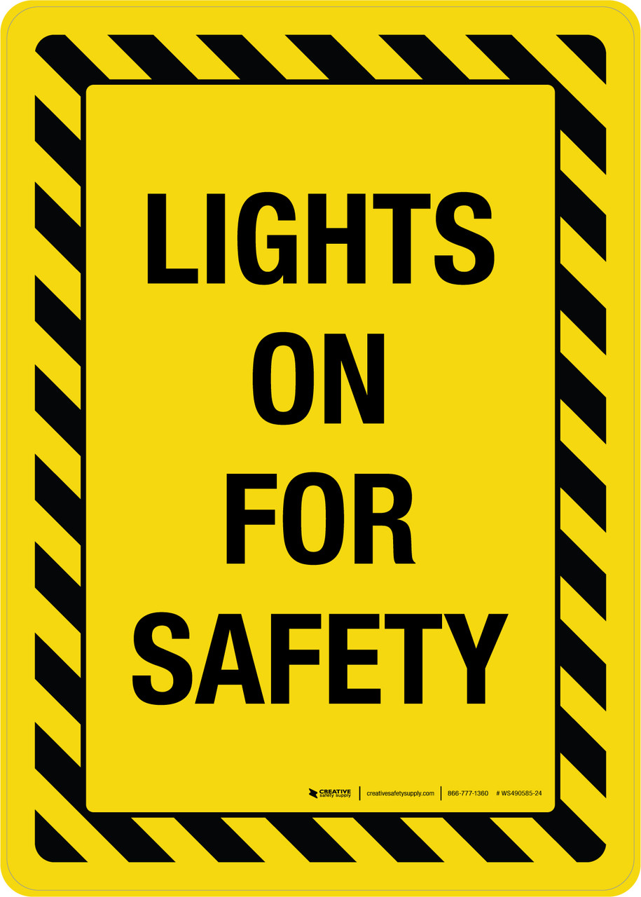 Lights On For Safety Portrait - Wall Sign