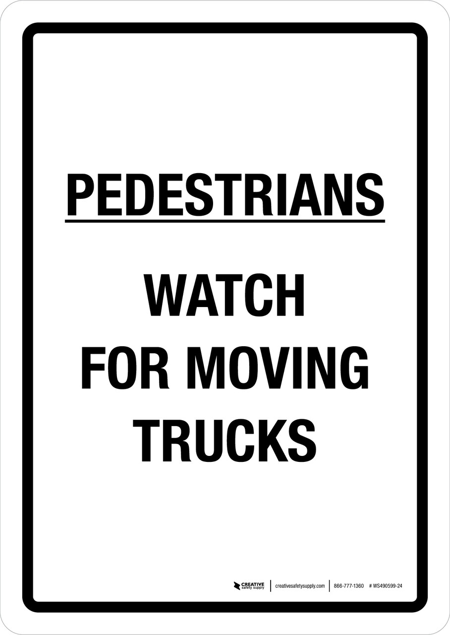 Pedestrians - Watch For Moving Trucks Portrait - Wall Sign | Creative ...