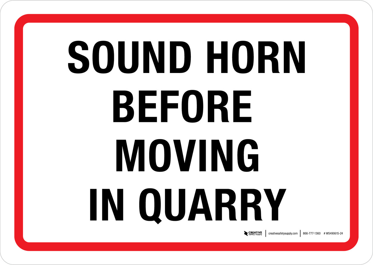 Sound Horn Before Moving In Quarry Landscape - Wall Sign | Creative ...