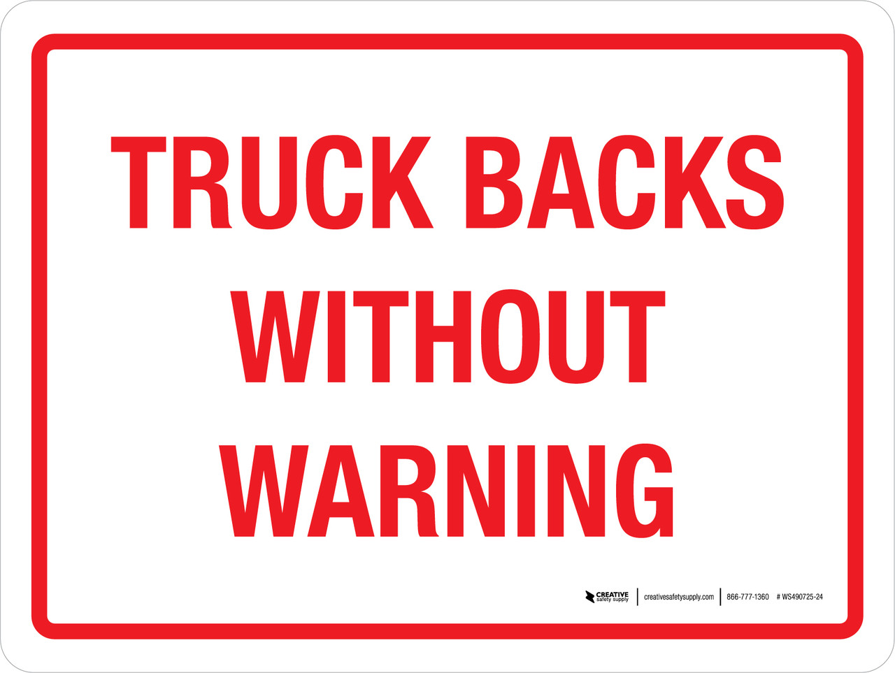Truck Backs Without Warning Landscape - Wall Sign | Creative Safety Supply
