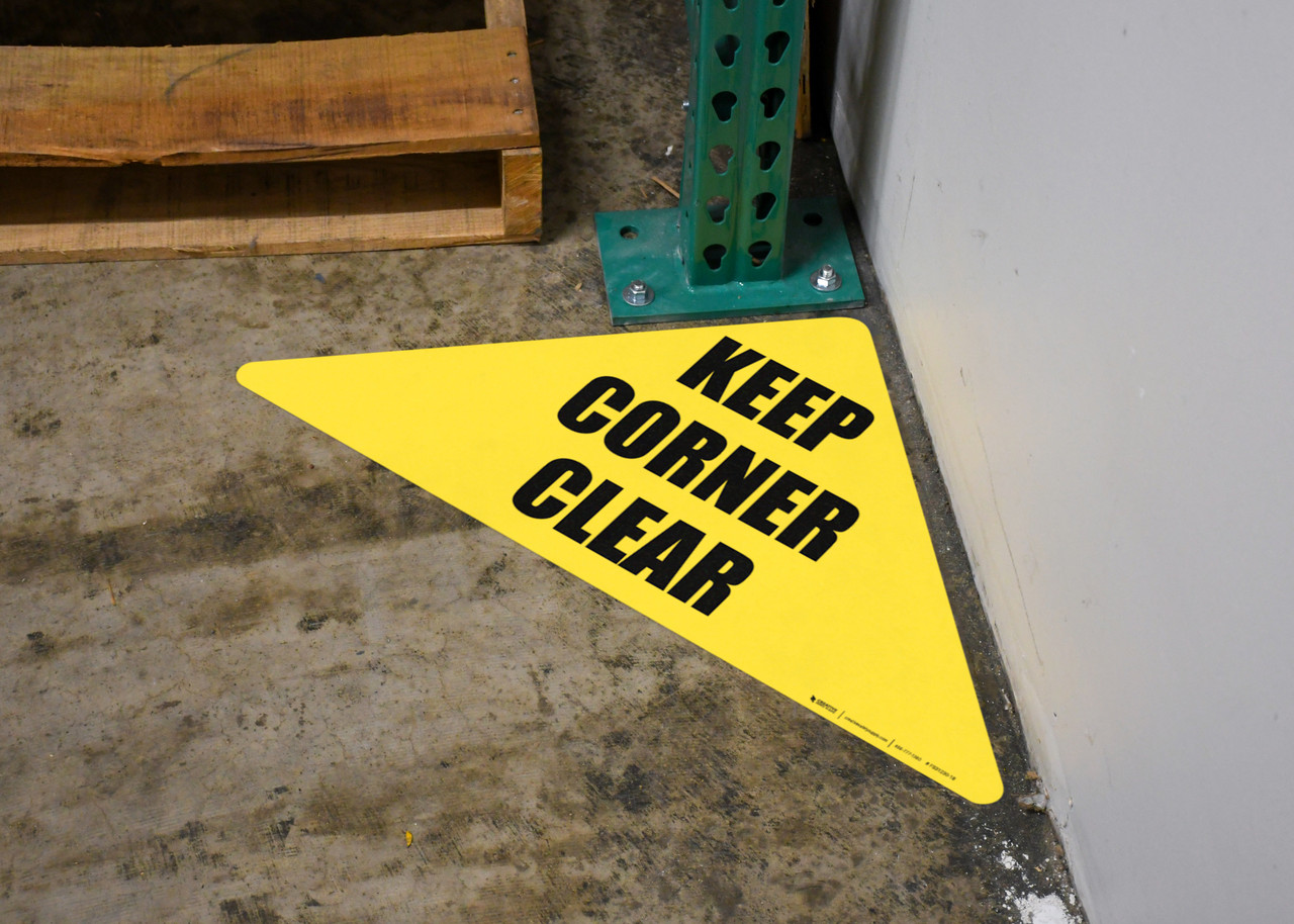 Keep Corner Clear - Triangle Corner Floor Sign | Creative Safety Supply